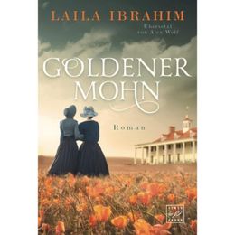 Goldener Mohn - Laila Ibrahim, Kartoniert (TB)