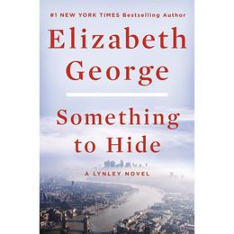 Penguin Random House Something to Hide - Elizabeth George, Gebunden