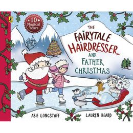 The Fairytale Hairdresser and Father Christmas - Abie Longstaff, Kartoniert (TB)