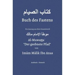 Muwatta Imam Malik / Buch des Fastens - Imam Malik Ibn Anas, Kartoniert (TB)