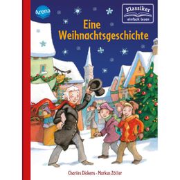 arena Eine Weihnachtsgeschichte - Charles Dickens, Wolfgang Knape, Gebunden