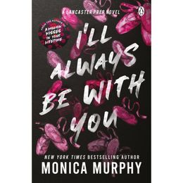 Penguin I'll Always Be With You - Monica Murphy, Kartoniert (TB)
