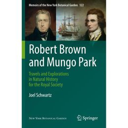 Springer Robert Brown and Mungo Park - Joel Schwartz, Kartoniert (TB)