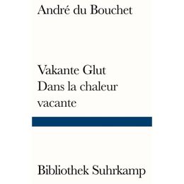 Vakante Glut/Dans la chaleur vacante - André du Bouchet, Kartoniert (TB)