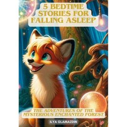 tredition (Deutsch - Englisch) 5 Bedtime Stories for Falling Asleep - Ilya Glamazdin, Kartoniert (TB)