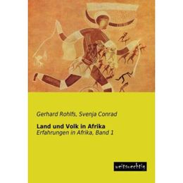 Land und Volk in Afrika - Gerhard Rohlfs, Kartoniert (TB)