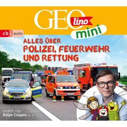 cbj GEOLINO MINI: Alles über Polizei, Feuerwehr und Rettung,1 Audio-CD - Eva Dax, Heiko Kammerhoff, Oliver Versch, Roland Griem, Jana Ronte-Versch (Hörbuc