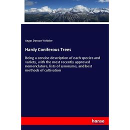 Hansebooks Hardy Coniferous Trees - Angus Duncan Webster, Kartoniert (TB)