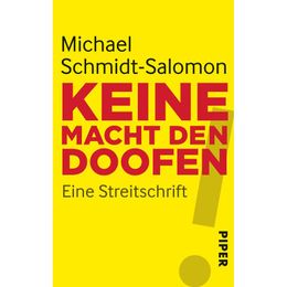 PIPER Keine Macht den Doofen! - Michael Schmidt-Salomon, Taschenbuch
