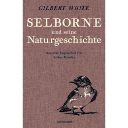 Selborne und seine Naturgeschichte - Gilbert White, Gebunden