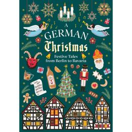 A German Christmas - The Brothers Grimm, Thomas Mann, E. T. A. Hoffmann, Gebunden