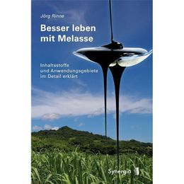 Besser leben mit Melasse - Jörg Rinne, Kartoniert (TB)