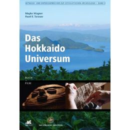 Das Hokkaido Universum, m. DVD - Mayke Wagner, Pavel E. Tarasov, Kartoniert (TB)