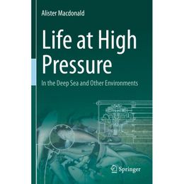 Springer International Publishing Life at High Pressure - Alister Macdonald, Kartoniert (TB)