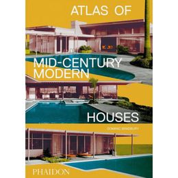 Atlas of Mid-Century Modern Houses, Classic format - Dominic Bradbury, Gebunden