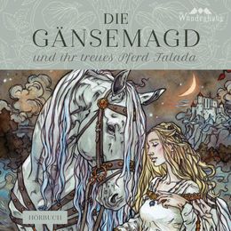 Die Gänsemagd und ihr treues Pferd Falada,1 Audio-CD - Die Gebrüder Grimm, Loireag na Mara (Hörbuch)