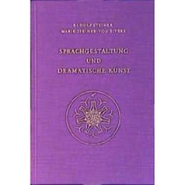 Sprachgestaltung und Dramatische Kunst - Rudolf Steiner, Leinen