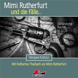 Mimi Rutherfurt - Gefährliche Rarität,1 Audio-CD - Mimi Rutherfurt Und Die Fälle (Hörbuch)
