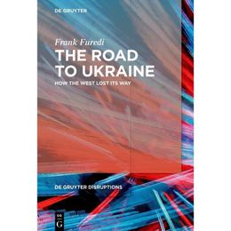 De Gruyter The Road to Ukraine - Frank Furedi, Kartoniert (TB)