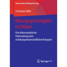 Springer Fachmedien Wiesbaden Bildungsgerechtigkeit im Diskurs - Christiane Faller, Kartoniert (TB)
