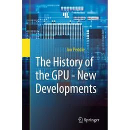 Springer The History of the GPU - New Developments - Jon Peddie, Kartoniert (TB)