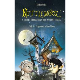 Nettlewooz - Fragments of the Moon - Stefan Seitz, Gebunden