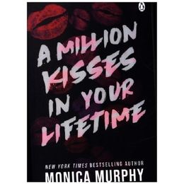 Penguin A Million Kisses In Your Lifetime - Monica Murphy, Kartoniert (TB)
