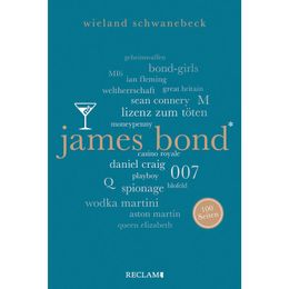 James Bond. 100 Seiten - Wieland Schwanebeck, Kartoniert (TB)
