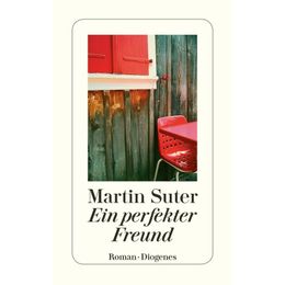 Ein perfekter Freund - Martin Suter, Taschenbuch