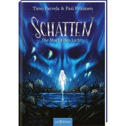 Ars Edition Schatten - Die Macht des Lichts (Schatten 3) - Timo Parvela, Gebunden