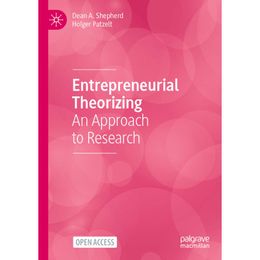 Entrepreneurial Theorizing - Dean A. Shepherd, Holger Patzelt, Kartoniert (TB)
