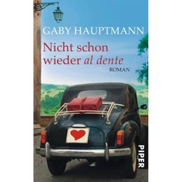 PIPER Nicht schon wieder al dente - Gaby Hauptmann, Taschenbuch