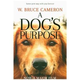 PAN A Dog's Purpose - W. Bruce Cameron, Kartoniert (TB)