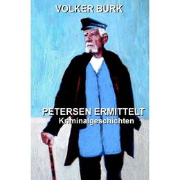 Petersen Ermittelt - Volker Burk, Kartoniert (TB)