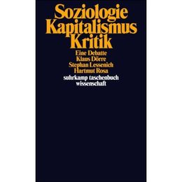 Soziologie - Kapitalismus - Kritik - Klaus Dörre, Stephan Lessenich, Hartmut Rosa, Taschenbuch
