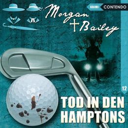 Morgan & Bailey - Tod in den Hamptons,1 Audio-CD - Joachim Tennstedt, Ulrike Möckel, Joachim Kerzel, +++, Joachim/Möckel,Ulrike/Kerzel,Joachim/+++ Ten