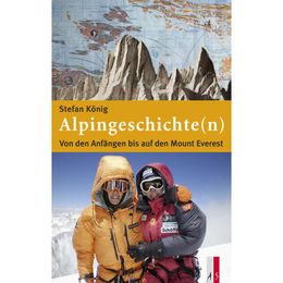 Alpingeschichte(n) - Stefan König, Gebunden