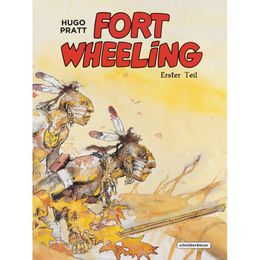 Fort Wheeling - Hugo Pratt, Gebunden