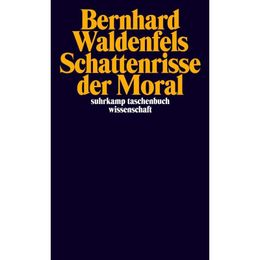 Schattenrisse der Moral - Bernhard Waldenfels, Taschenbuch