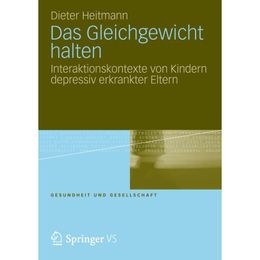 Springer Fachmedien Wiesbaden Das Gleichgewicht halten - Dieter Heitmann, Kartoniert (TB)