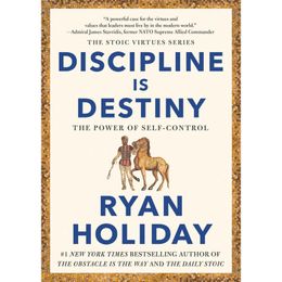 Penguin Random House Discipline Is Destiny - Ryan Holiday, Gebunden
