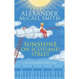 Sunshine on Scotland Street - Alexander McCall Smith, Kartoniert (TB)