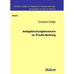 Anlageberatungshonorare im Private Banking - Christine Schlitz, Gebunden