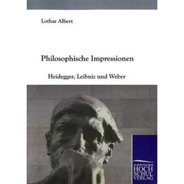 Philosophische Impressionen - Lothar Albert, Gebunden