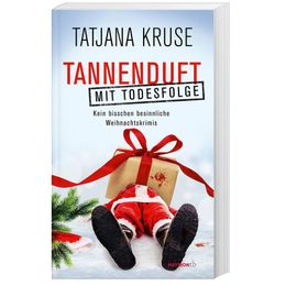 Tannenduft mit Todesfolge - Tatjana Kruse, Kartoniert (TB)