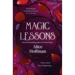 Magic Lessons - Alice Hoffman, Kartoniert (TB)