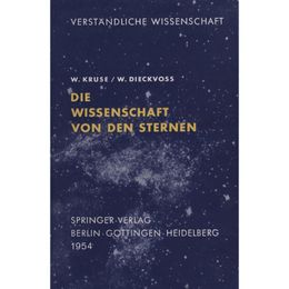 Springer Berlin Heidelberg Die Wissenschaft von den Sternen - W. Kruse, Kartoniert (TB)