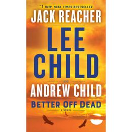 Dell Better Off Dead - Lee Child, Andrew Child, Kartoniert (TB)