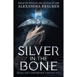 Silver in the Bone - Alexandra Bracken, Kartoniert (TB)