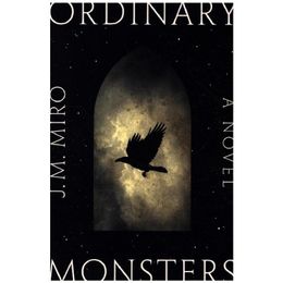 Ordinary Monsters - J. M. Miro, Kartoniert (TB)